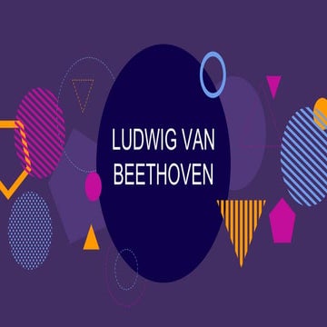 Ludwig Van Beethoven - Classical Music Composer | PPT