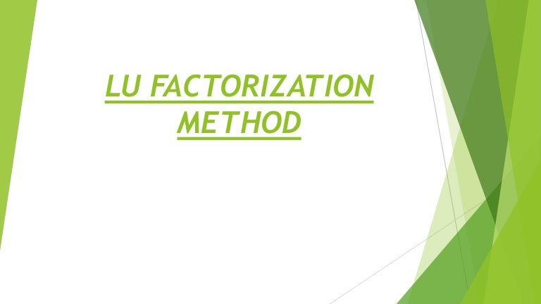 Lu Factorization Method