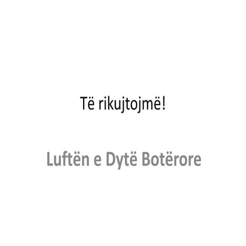 LUFTA E DYTË BOTËRORE | PPTX