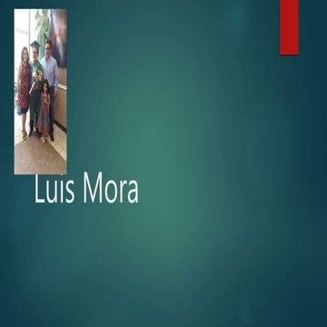 Luis mora me powerpoint | PPTX