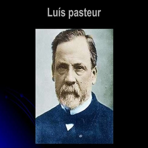 Luis Pasteur, Biografia | PPT
