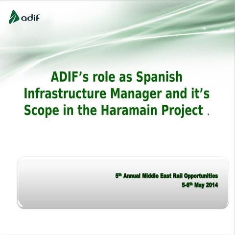 ADIF’s role as Spanish Infrastructure Manager and it’s Scope in the ...