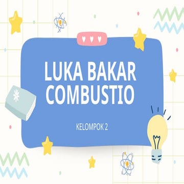 LUKA BAKAR COMBUSTIO_20241007_162109_0000.pptx