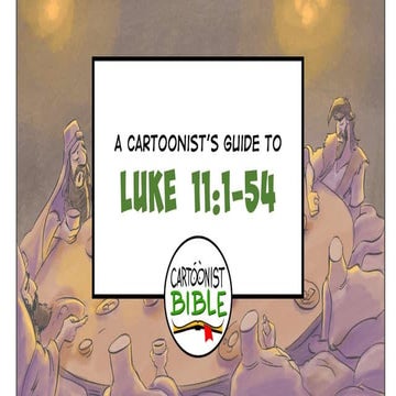 A Cartoonist's Guide to Luke 11:1-54 | PPTX