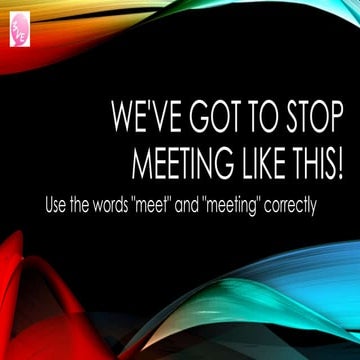 We've Got to Stop Meeting Like This! | PPTX
