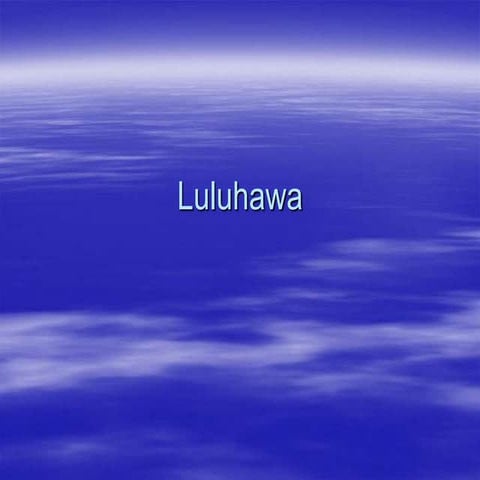 Luluhawa | PPTX