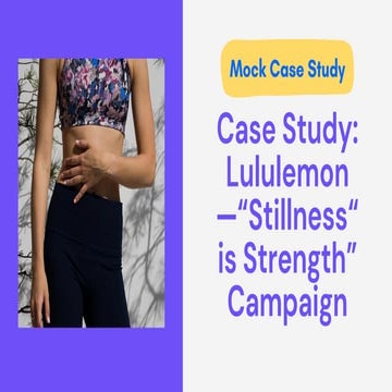 Case Study: Lululemon – “Stillness is Strength” Campaign | PDF