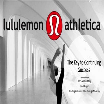 Lululemon: The Key to Continuing Success | PPTX