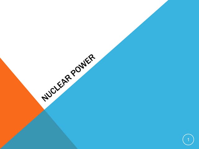 Nuclear energy powerpoint. | PPTX