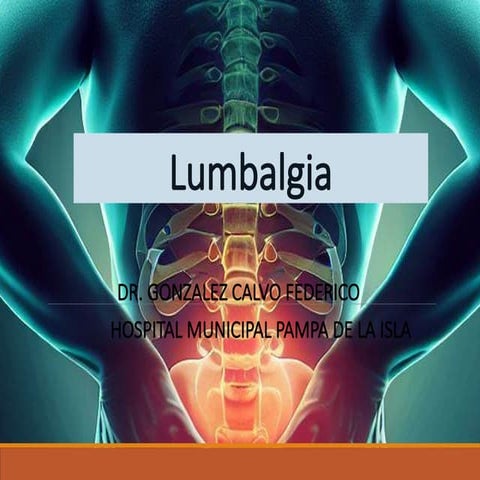lumbalgia definición y elementos básicas para diag .ppt