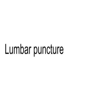 Lumbar puncture notes basics for understanding | PPTX