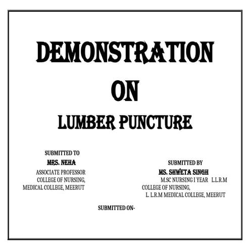 lumber puncture.docx Demonstration ( Ms. Shweta Singh) | DOCX