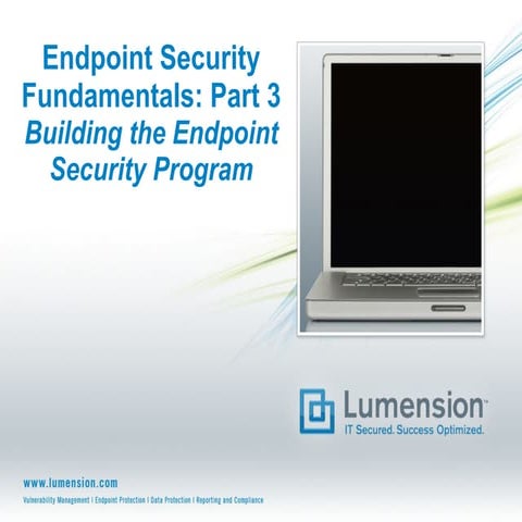 Endpoint Security Fundamentals Part 3: Building the Endpoint Security ...