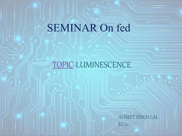 Introduction To Luminescence | PPT