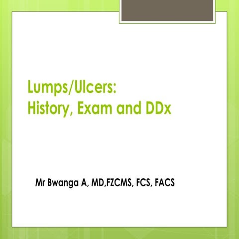 Lump + Ulcer.pptx43657682467941794168565613 | PPTX