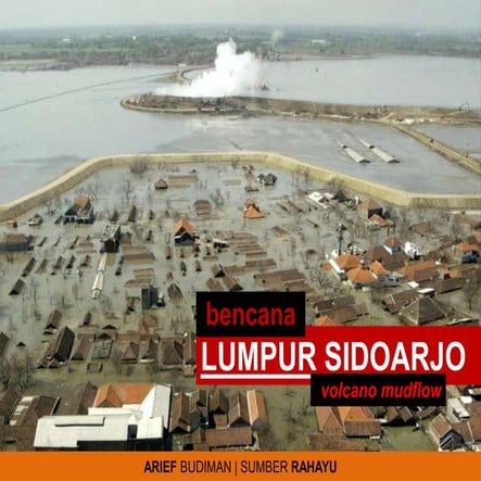 Lumpur sidoarjo volcano mudflow | PPTX