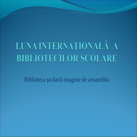 Lunainterna ional abibliotecilor_colare | PPT