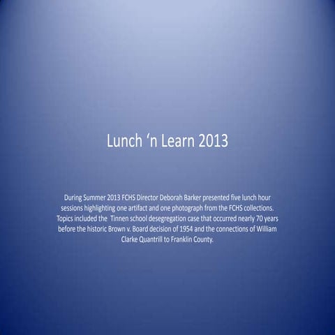 Lunch ‘n Learn 2013 | PPTX