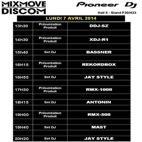 Mixmove 2014 - Pioneer DJ - Line Up Lundi 7 Avril 2014 | PDF