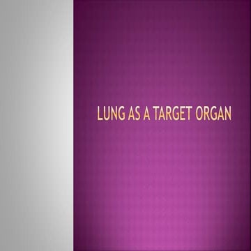 Lung as a target organ | PPT