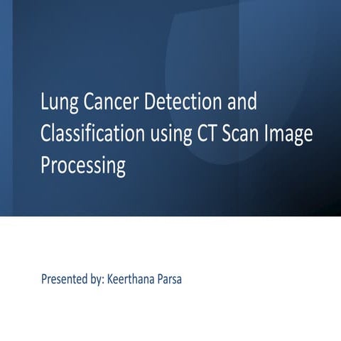 Lung Cancer Detection Presentation Pptx