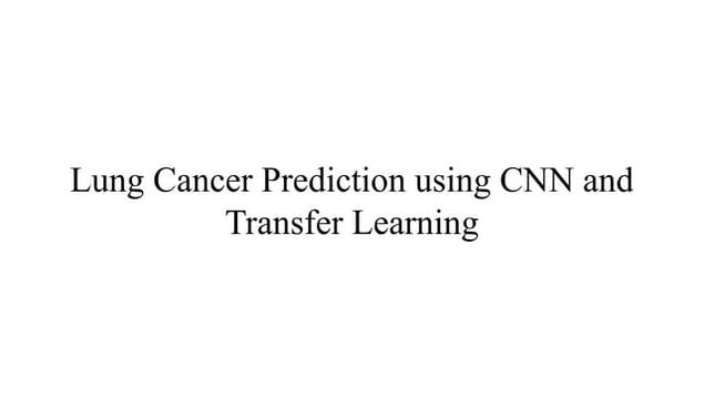 Lung Cancer Detection Using Convolutional Neural Network