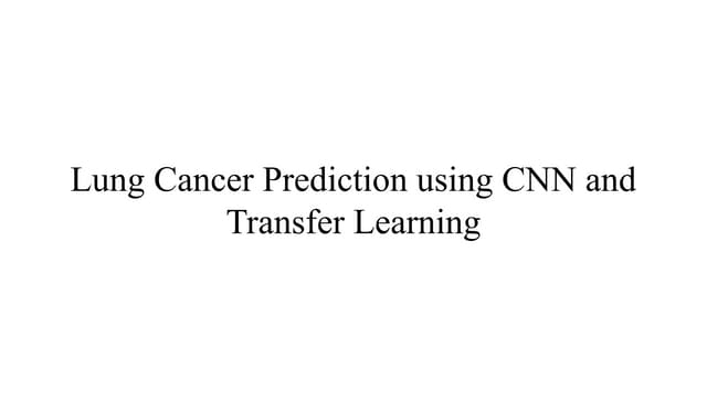 Lung Cancer Detection Using Convolutional Neural Network