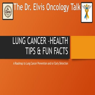 LUNG CANCER –HEALTH TIPS & FUN FACTS.pptx