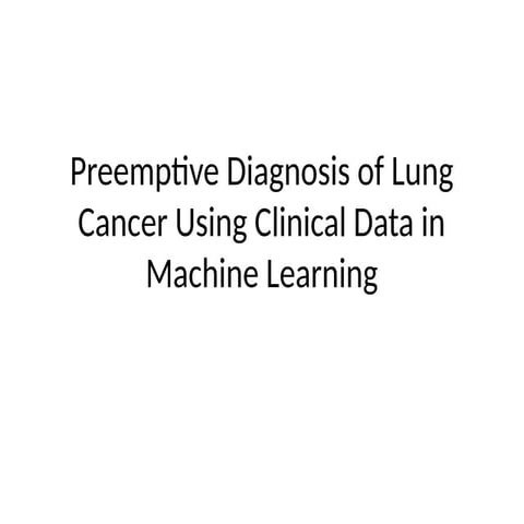 Lung_Cancer_Prediction using ML based on Clinical Data | PPTX