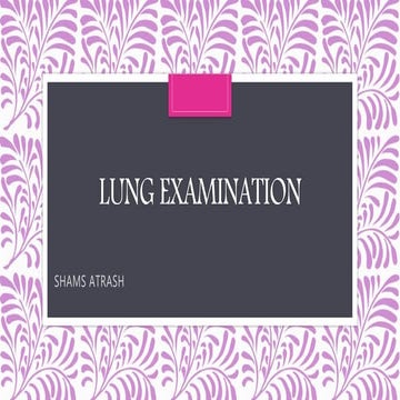chest & Lung examination | PPTX