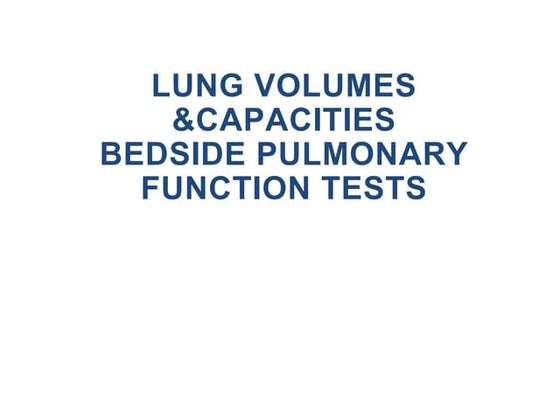 Bed side pulmonary function tests 7 | PPTX