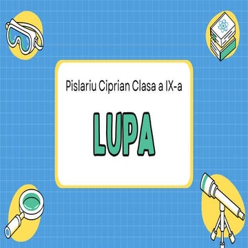 Lupa.pdf proiect. Clasa a-IX-avshdbsbsno | PDF