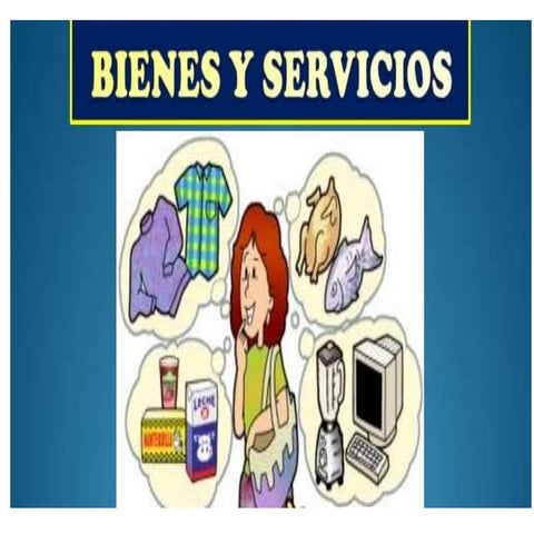 Bienes y servicios | PPTX