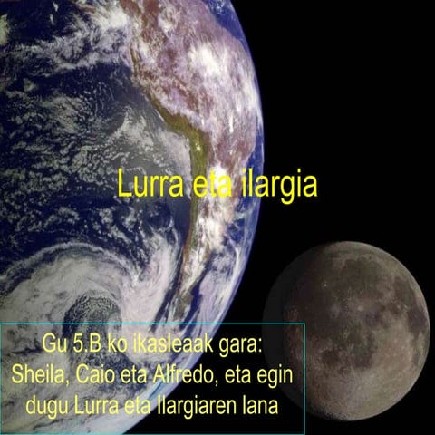 Lurra eta ilargia | PPT