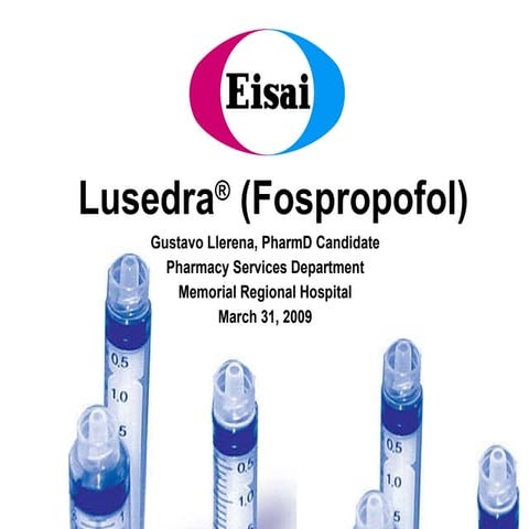 Lusedra® (Fospropofol) Presentation | PPT