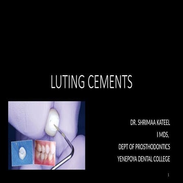 LUTING CEMENTS in prosthodontics dentistry | PPT