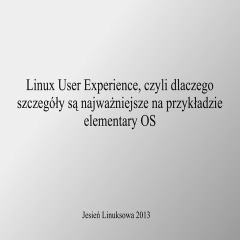 Linux User Experience | PPT