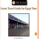 Luxor Travel Guide for Egypt Tour | PPTX