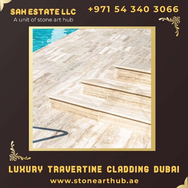 Luxury Travertine Cladding Dubai - SAH ESTATE LLC | PDF