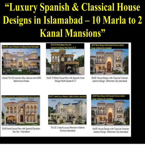 Luxury Spanish & Classical House Designs in Islamabad – 10 Marla to 2 Kanal Mansions.pdf