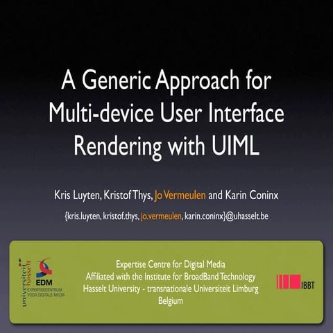 A Generic Approach For Multi Device User Interface Rendering With Uiml Ppt 