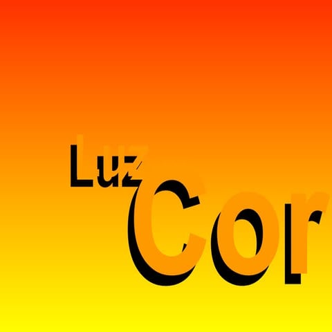 Luz e Cor | PPT