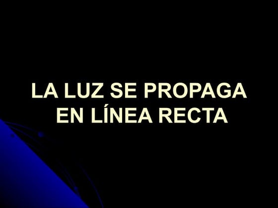 Propagación de la luz | PPT | Physics | Science