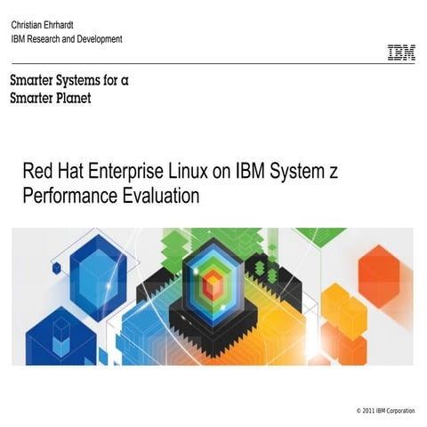 Red Hat Enterprise Linux on IBM System z Performance Evaluation | PPT