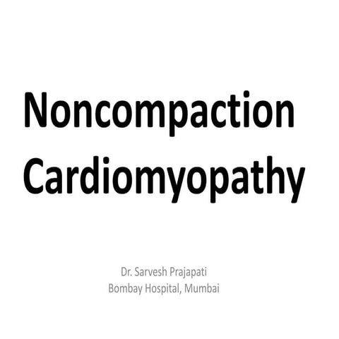 Left ventricular noncompaction | PPTX