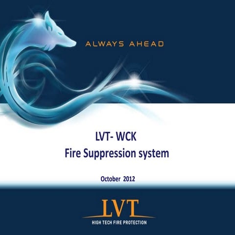 LVT: FIRE SUPPRESSION SYSTEM | PPT