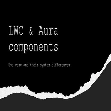 Lwc And Aura Components And Their Syntax Pptx
