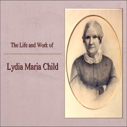 Lydia Child | PPT