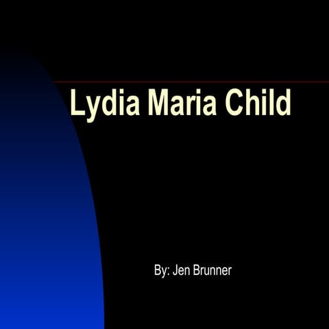 Lydia Maria Child | PPT