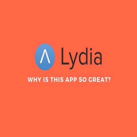 Lydia - Why is this app so great ? | PDF